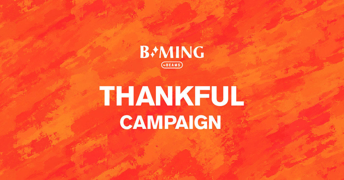 “THANKFUL CAMPAIGN” will be held from Friday, June 30th | BEAMS