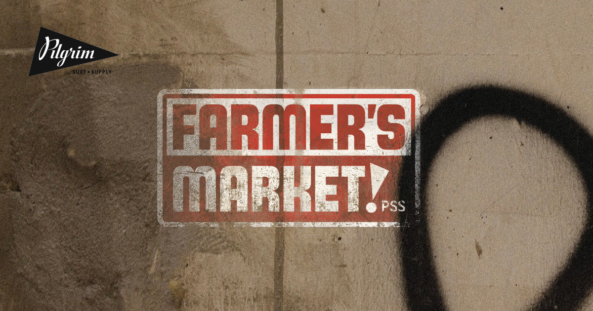 〈Pilgrim Surf+Supply〉と繋がりのある人気ショップが集まる"FARMER'S MARKET"を「ピルグリム サーフ+サプライ ...