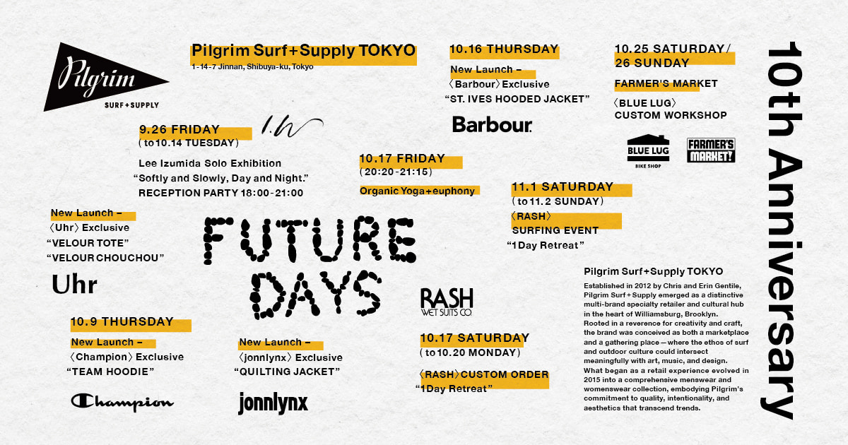 「ピルグリム サーフ+サプライ 東京」で10周年記念イベント『FUTURE DAYS Pilgrim Surf+Supply TOKYO ...
